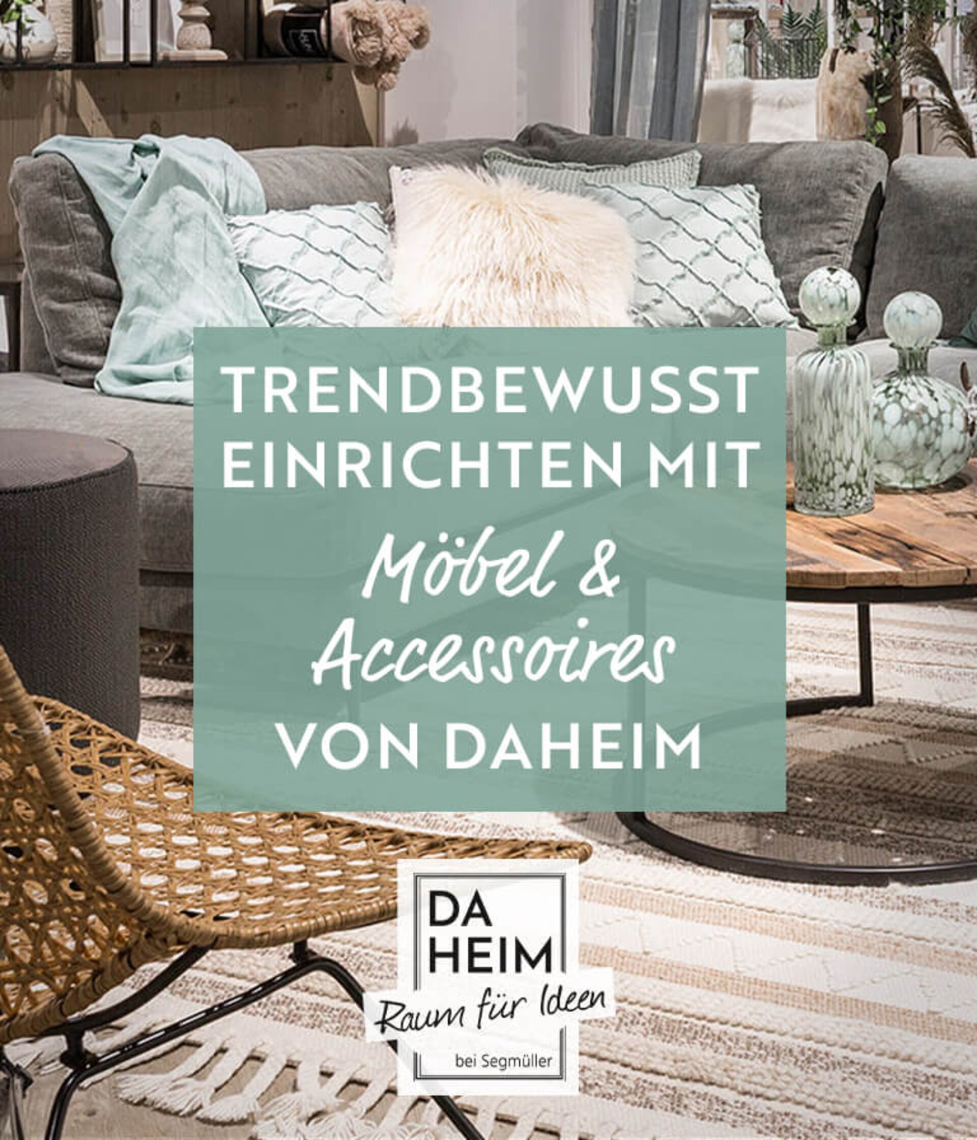 DAHEIM Möbel & Deko günstig kaufen | SEGMÜLLER